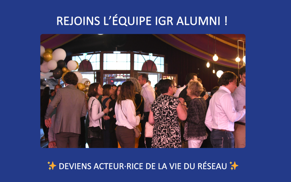 Join the IGR Alumni team - Back to school 2025